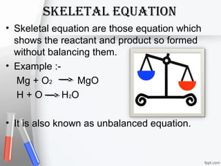 CHEMICAL REACTIONS AND EQUATIONS | PPT