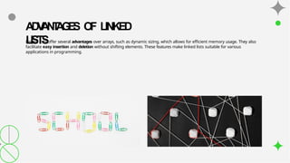 FundamentalsofLinkedListAdvantageDisa.pptx