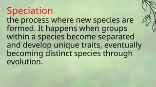 SPECIATION OF SPECIES AND ORGANISMS.pptx