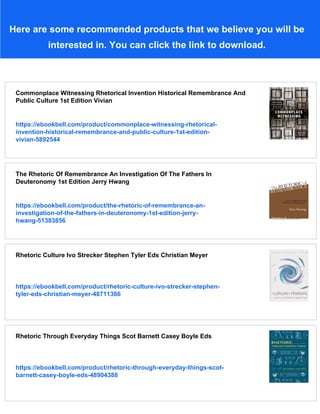 Rhetoric Remembrance And Visual Form Sighting Memory Anne Demo Editor | PDF