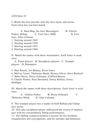 2220 Quiz #2I. Match the time periods with the Jazz styles and a.docx ...