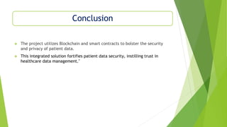 Securing Healthcare data using Blockchian Technology.pptx