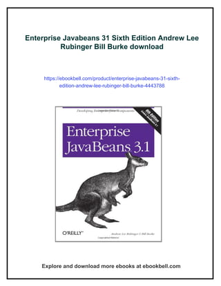 Enterprise Javabeans 31 Sixth Edition Andrew Lee Rubinger Bill Burke | PDF