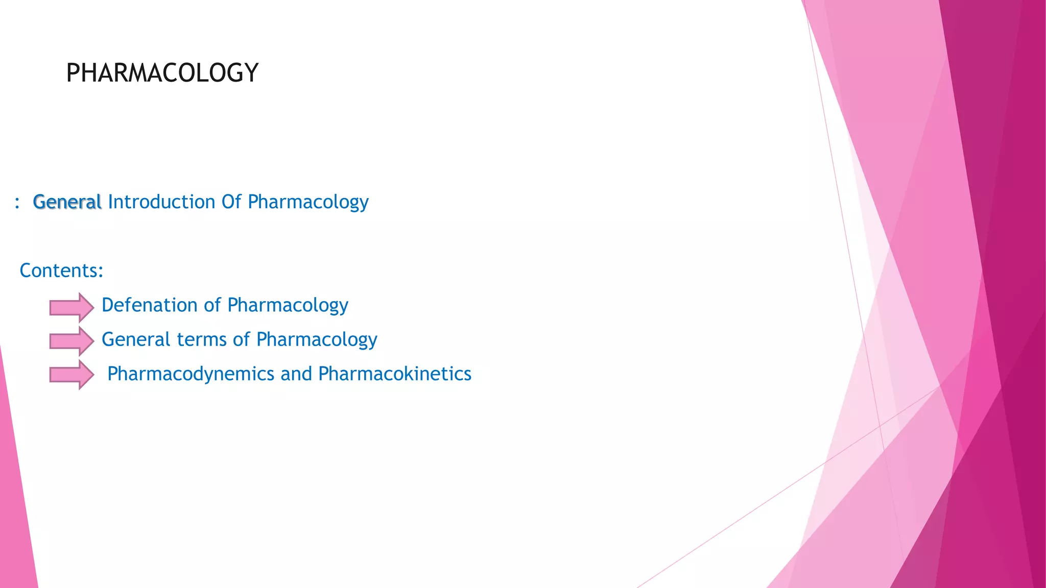 INTRODUCTION OF PHARMACOLOGY | PPTX