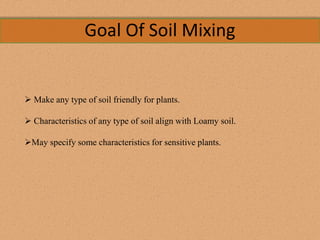 Soil And Mixing preparation | PPTX