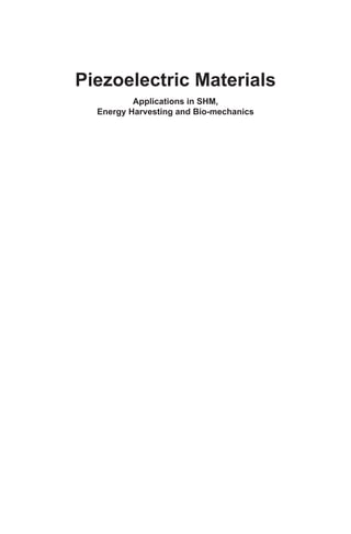 Piezoelectric Materials Applications In Shm Energy Harvesting And ...