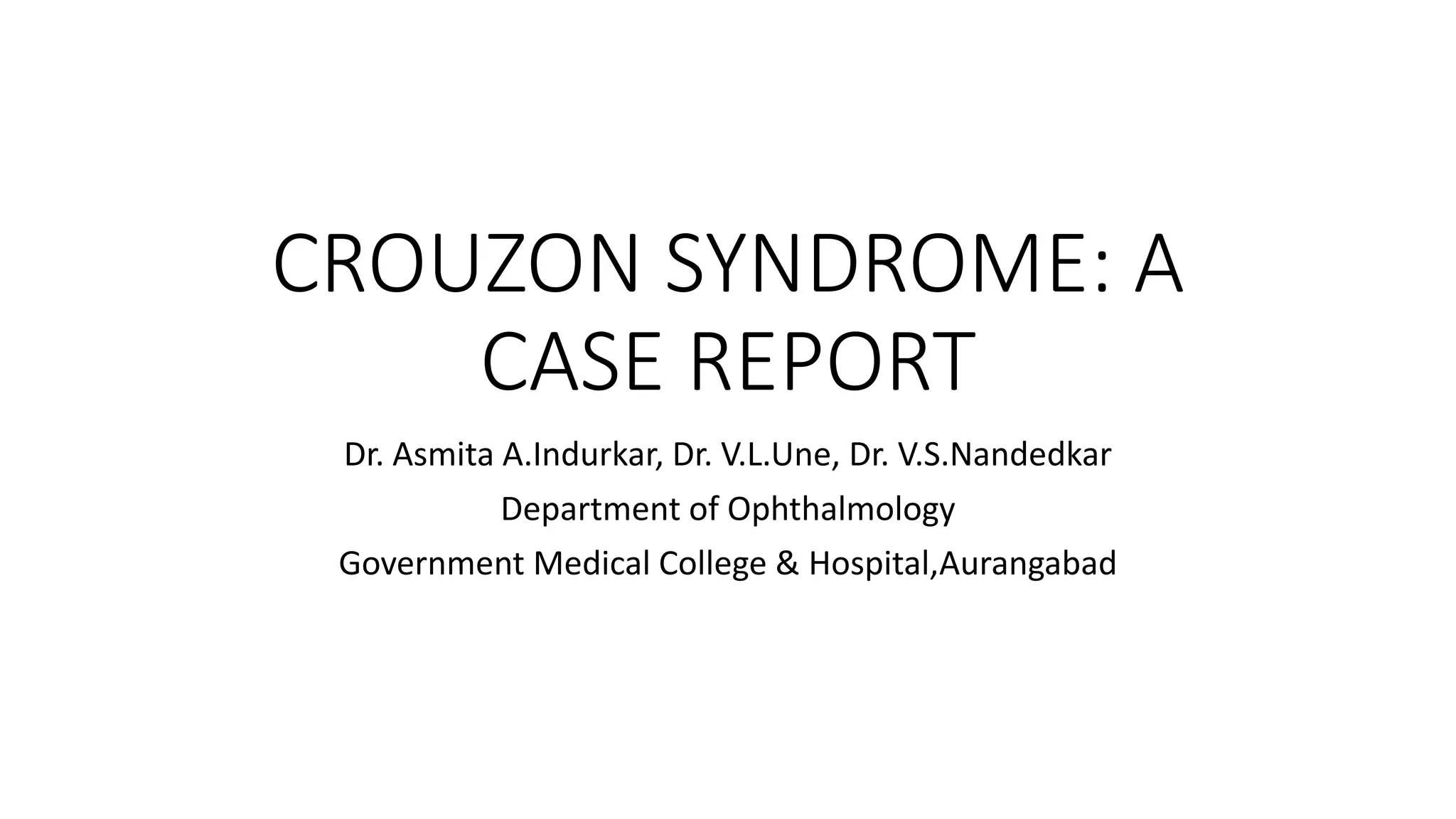 Crouzon Syndrome: A Case Report | PPTX