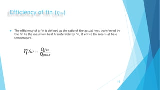 Conduction - Extended Surface - fins | PPTX | Physics | Science