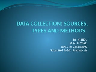 Data Collection sources types and methods | PPTX