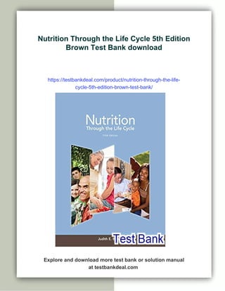 Nutrition Through the Life Cycle 5th Edition Brown Test Bank | PDF
