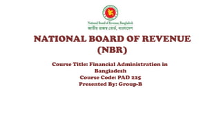 National board of revenue in Bangladesh NBR | PPTX
