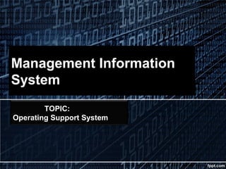 operating support system | PPT