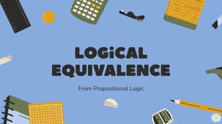 Logical Equivalence | Propositional Logic | Discrete Mathematics | PPTX