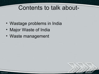Waste - A major problem of INDIA | PPT