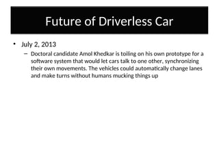 228537262728272088811-Driverless-Car.ppt