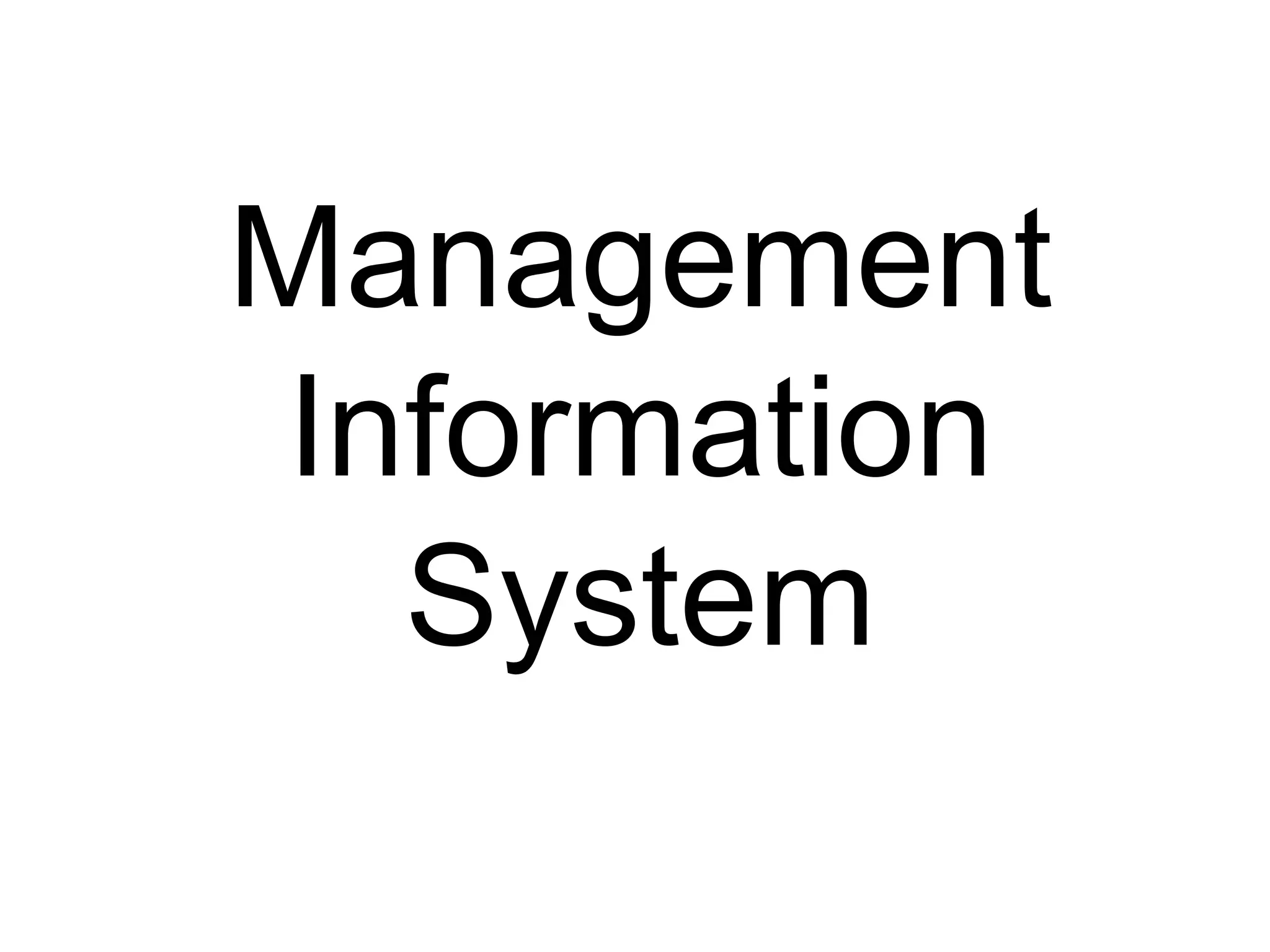 22830802 management-information-system | PPT