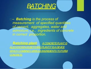 Batching Plant and Mixer | PPTX