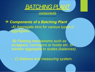 Batching Plant and Mixer | PPTX