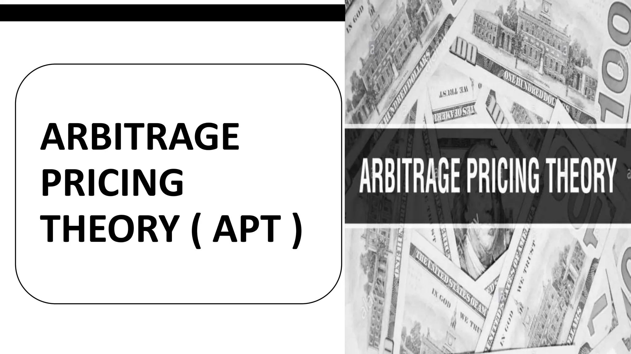 A PRESENTATION ON ARBITRAGE PRICING THEORY | PPTX