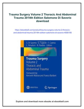 Trauma Surgery Volume 2 Thoracic And Abdominal Trauma 2014th Edition ...