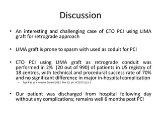 CTO PCI using LIMA as Retrograde Conduit - Saqib Ghani | PPTX