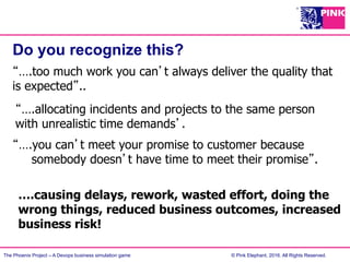 The Phoenix Project DevOps Simulation - Paul Wilkinson | PDF