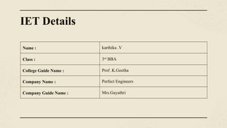 industrial exposure training ( IET ) ppt presentation about perfect ...
