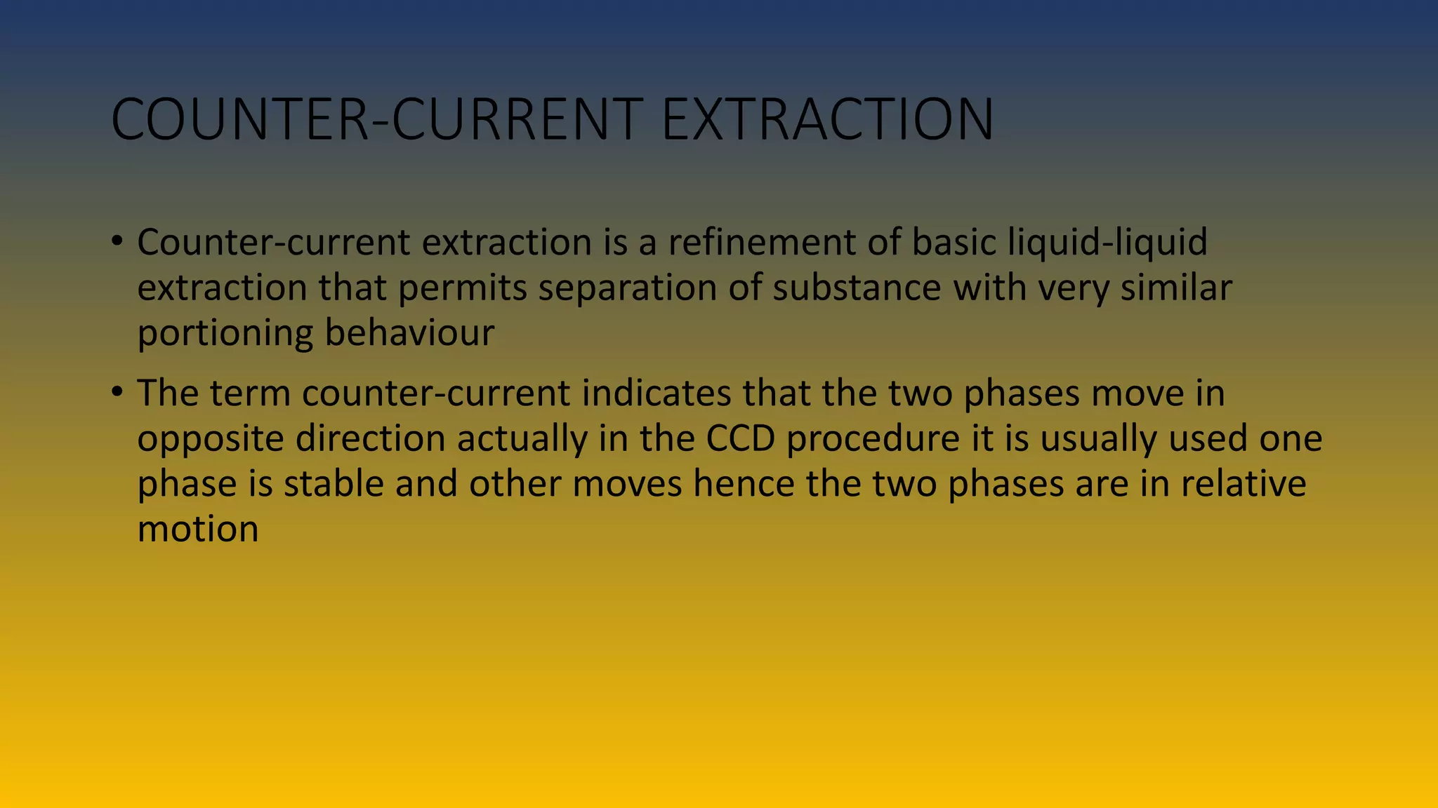 Counter current extraction | PPTX