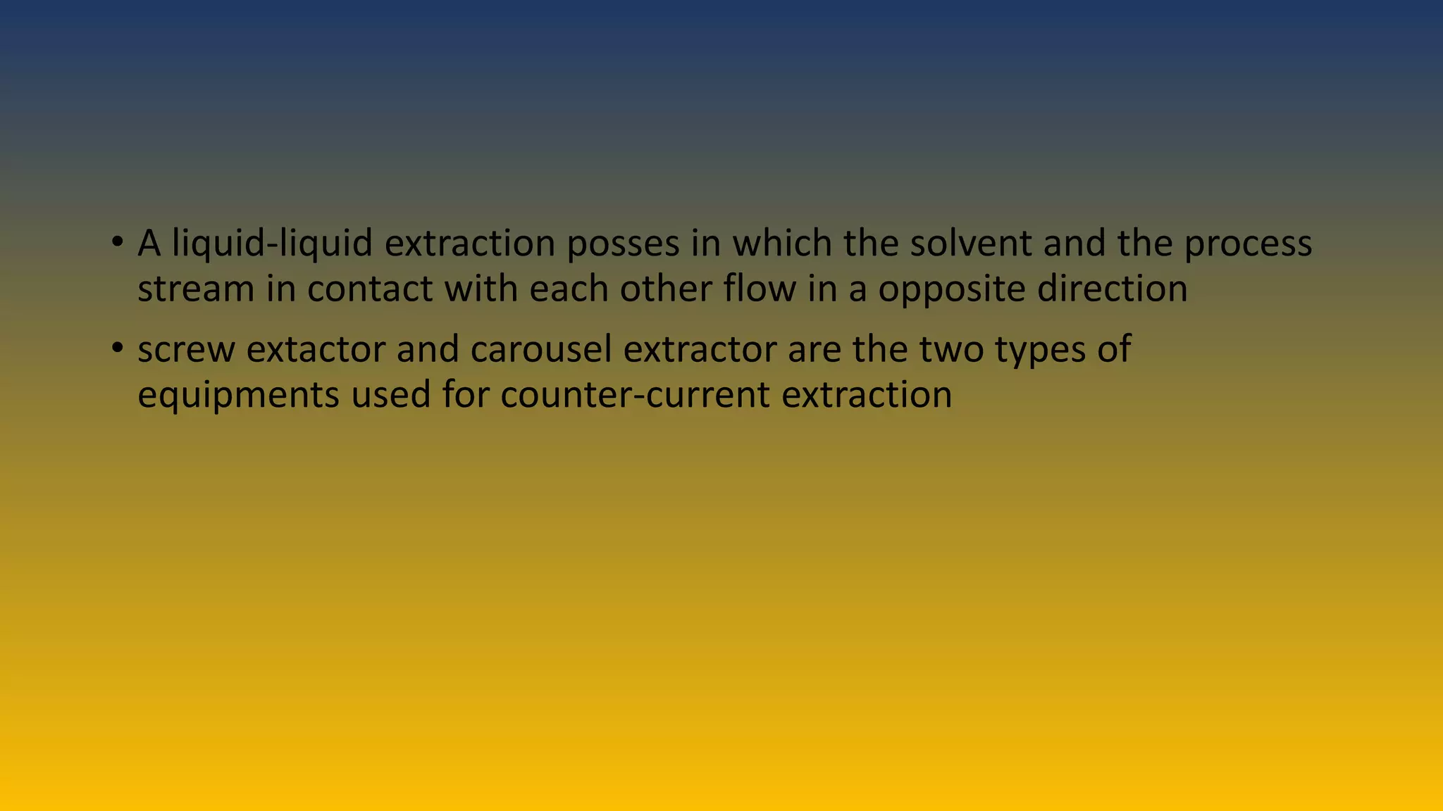 Counter current extraction | PPTX