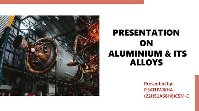 Aluminium and its alloy study about aluminium | PPT