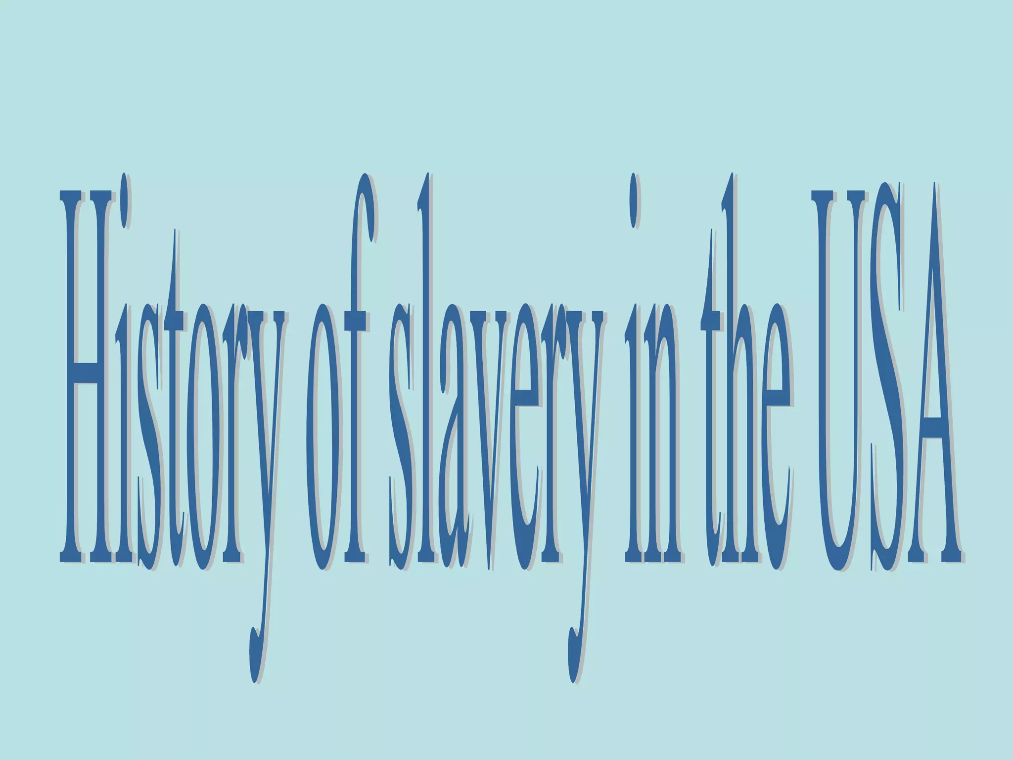 History of slavery in the USA | PPT