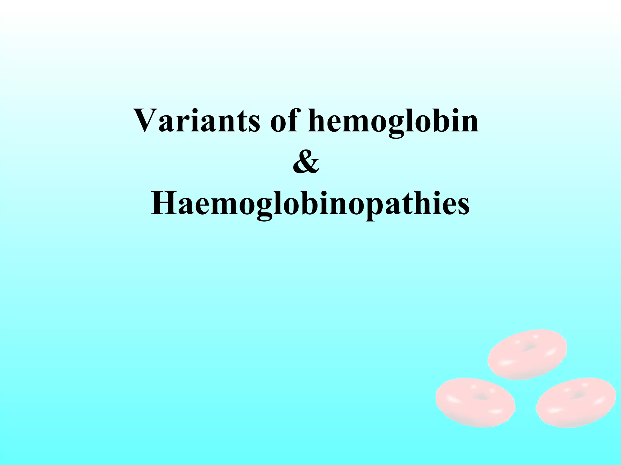 22 hmoglobnopathies | PPT