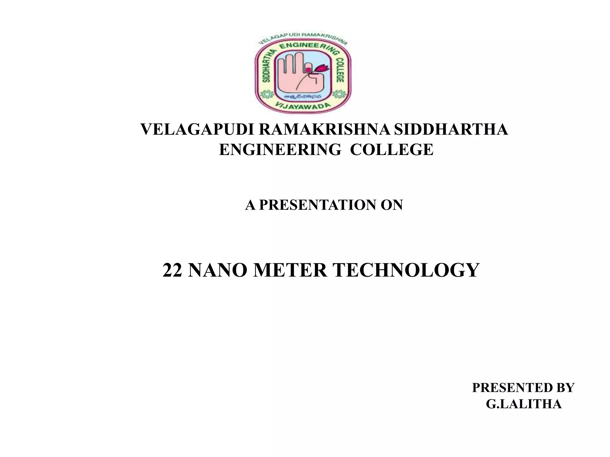 22 nano meter technology | PPTX | Physics | Science