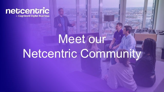 Life at Netcentric. Our greatest successes begin with our people. | PDF
