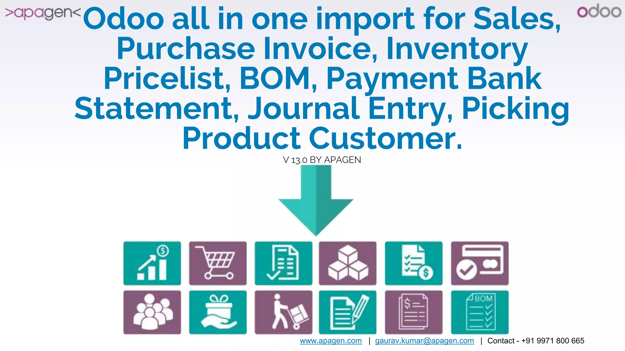 Odoo all in one import for Sales, Purchase Invoice, Inventory Pricelist ...