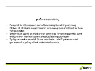 Frontit seminarium: "Om COBIT, PM3 eller ITIL är svaret..."- Malmö 22 oktober | PPT