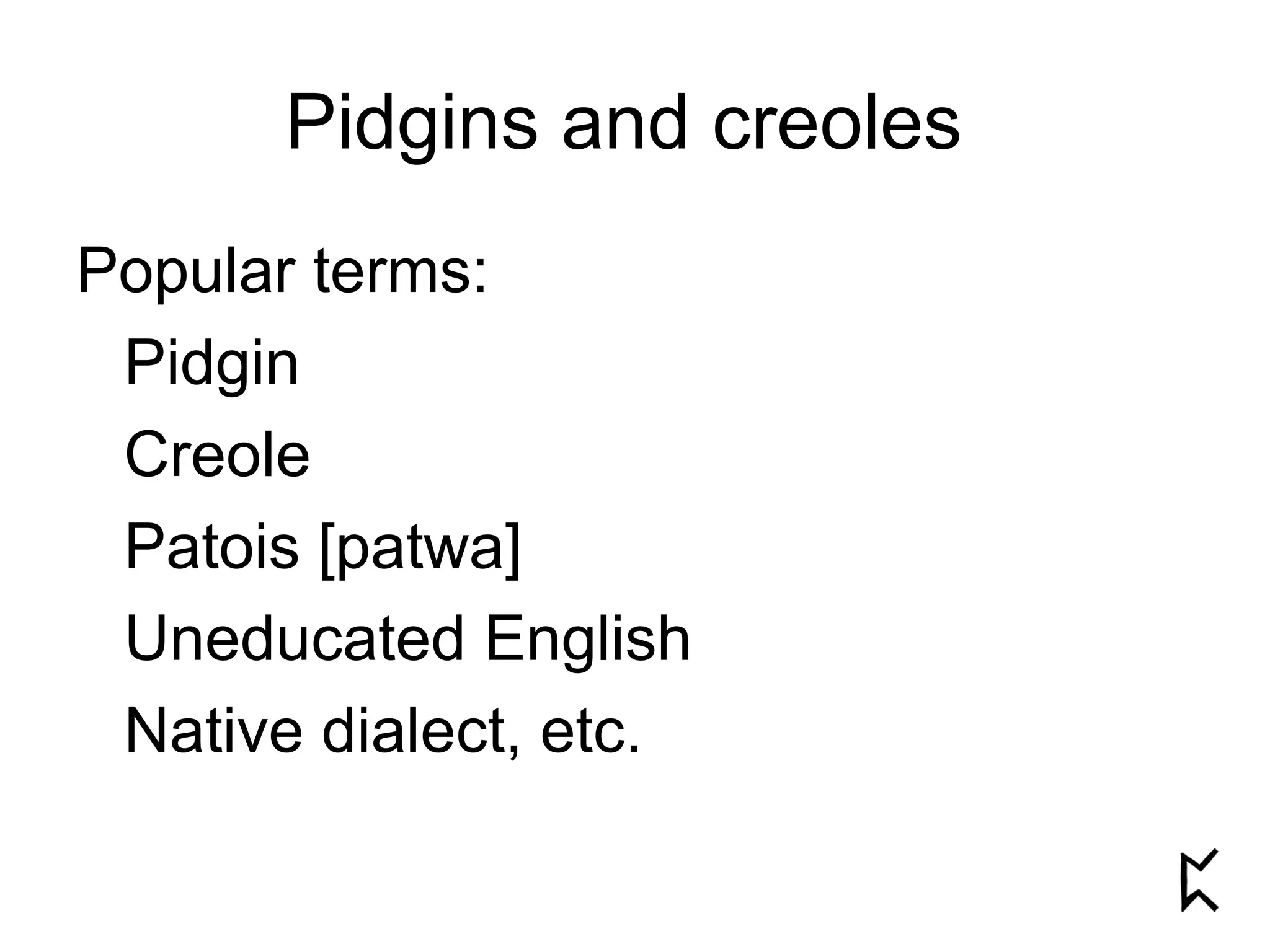 22 pidgins and creoles | PPT