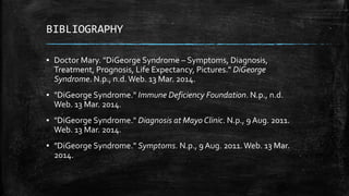 Digeorge syndrome | PPTX
