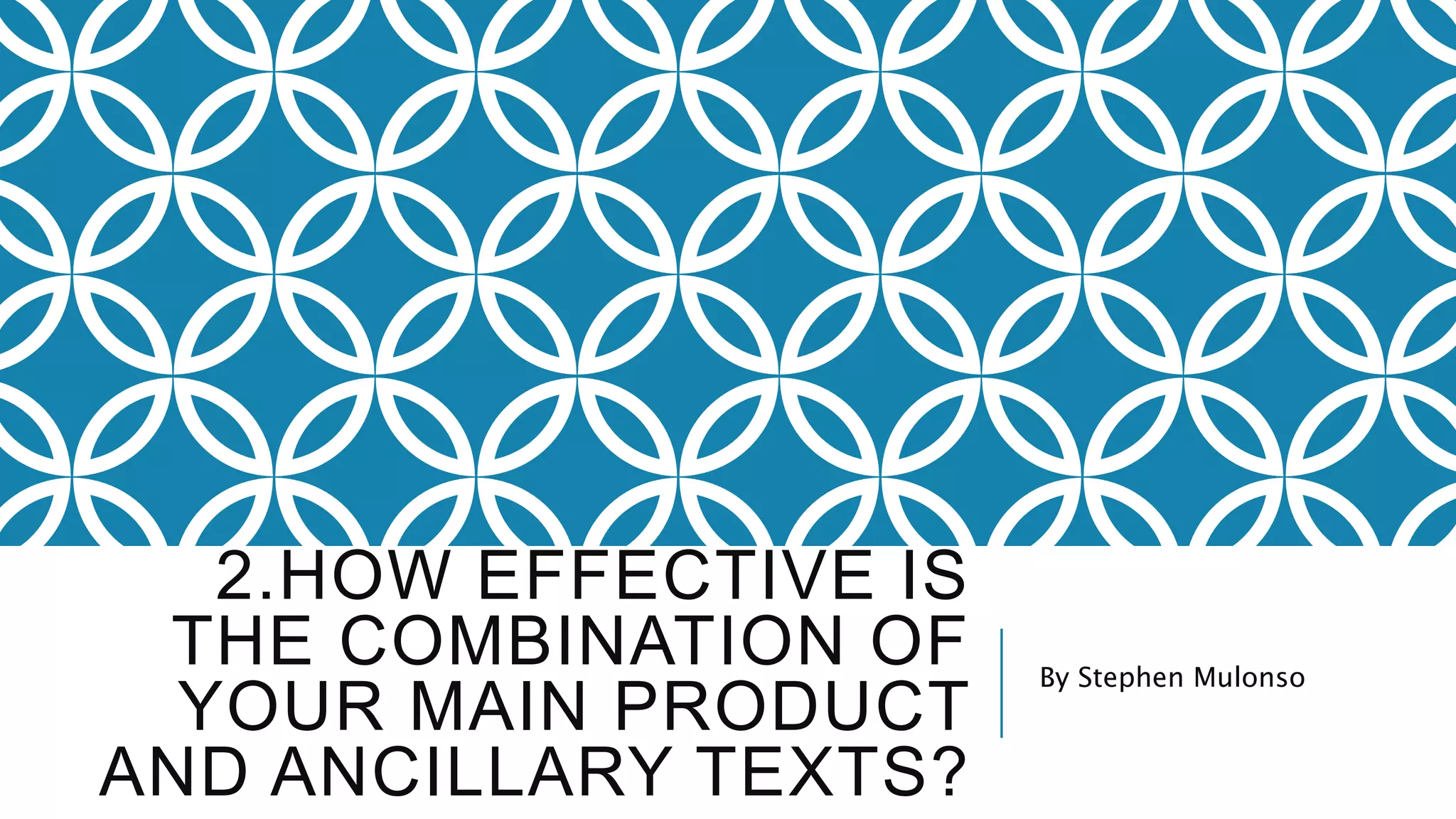 Q2. How effective is the combination of your main product and ancillary products | PPT