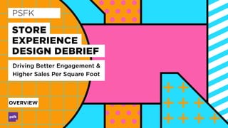 Store Experience Design Debrief | PPT