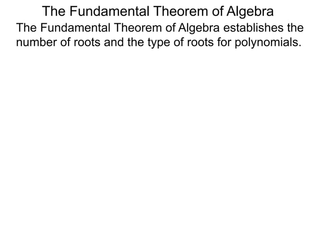 22 the fundamental theorem of algebra x | PPT