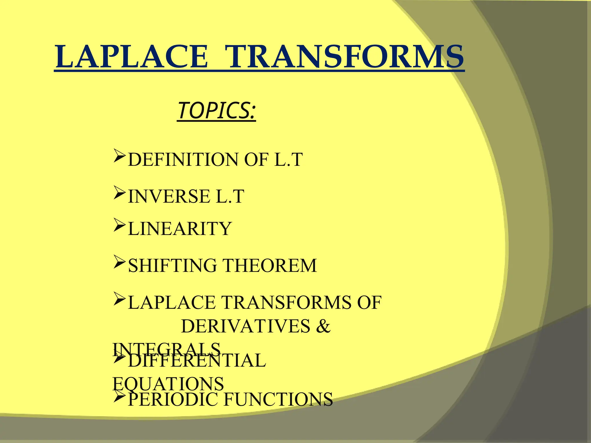 laplace Tranform, definition, Examples, methods | PPT