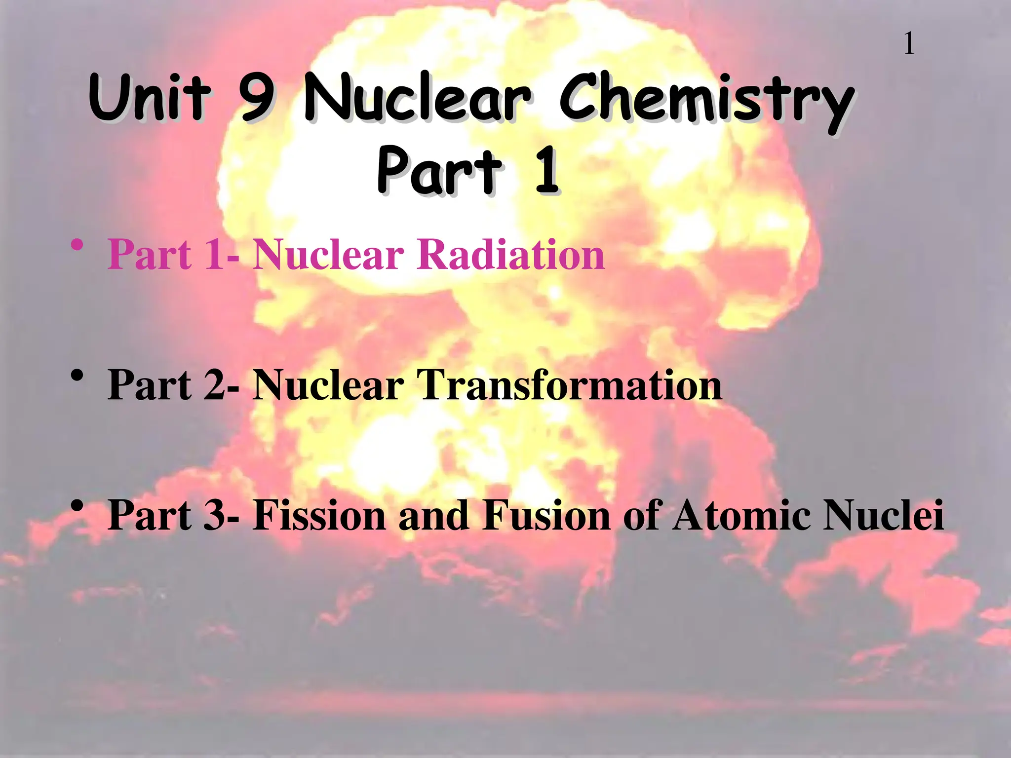29 Unit 10 Nuclear Chem Part 1 (May 8).ppt