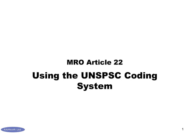 Using UNSPSC codes in the MRO Inventory System | PDF