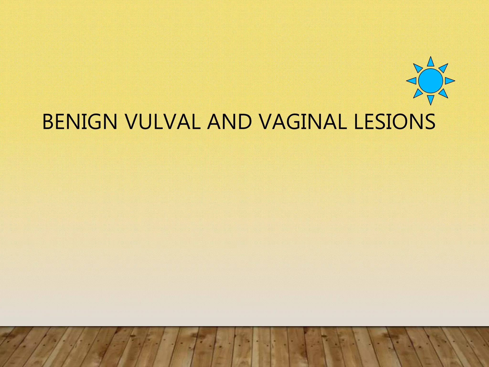 23-03-22Benign Vulval lesions.ppt