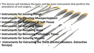 Instrumentation for Basic Oral Surgery Dr.Ali Mohammed AbuTrab | PPTX