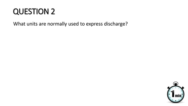 REVISION AS CAMBRIDGE GEOGRAPHY: RIVERS - DISCHARGE | PPT
