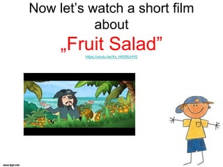Fruits! I like I dont like... | PPT