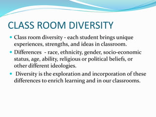 CLASS ROOM DIVERSITY | PPTX | Education