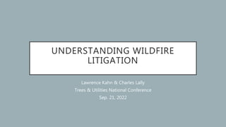 Understanding Wildfire Litigation | PPTX | Geography | Science